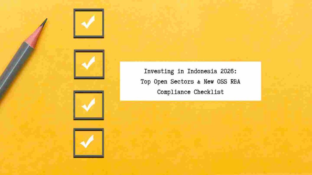Investing in Indonesia 2026: Top Open Sectors & New OSS RBA Compliance ...
